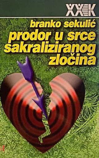 Prodor u srce sakralizovanog zločina
