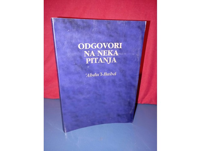 ODGOVORI NA NEKA PITANJA - Abdul-Baha
