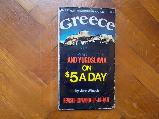 GREECE and YUGOSLAVIA ON $5 A DAY