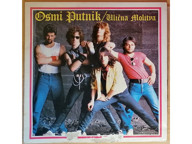 LP OSMI PUTNIK - Ulična molitva (1986) NM/VG, ODLIČNA