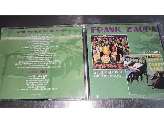 Frank Zappa - We`re only in it .. + Sleep dirt
