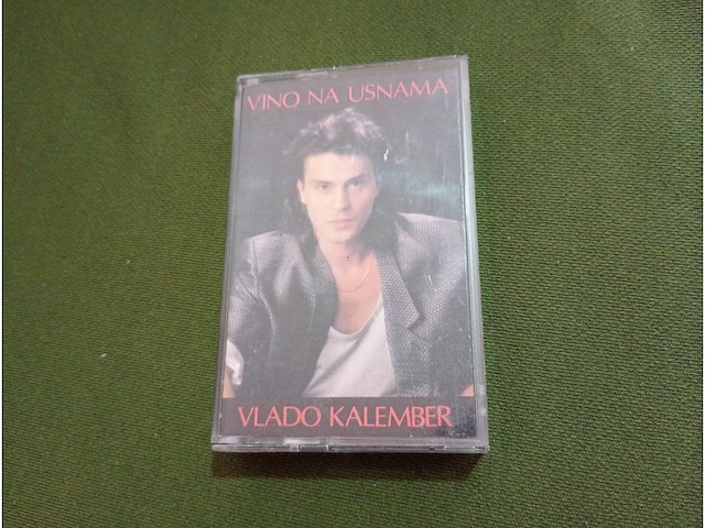 Vlado Kalember Vino na usnama