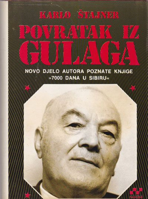 Povratak iz Gulaga - Karlo Štajner