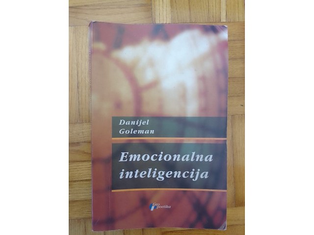 Emocionalna inteligencija - Danijel Goleman