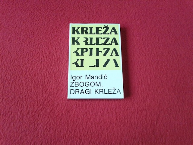Igor Mandić - Zbogom, dragi Krleža