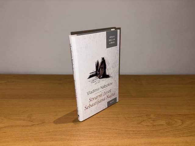 VLADIMIR NABOKOV - STVARNI ŽIVOT SEBASTIJANA NAJTA