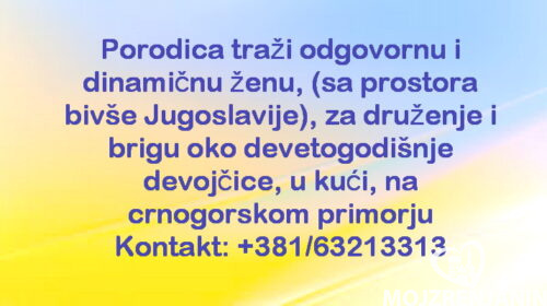Porodica traži odgovornu i dinamičnu ženu za brigu o detetu na crnogorskom primorju