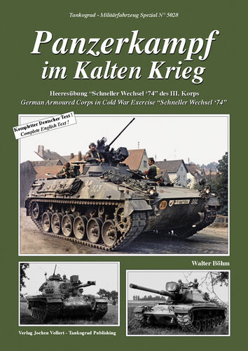 NEW! Tankograd 5028 Panzerkampf im Kalten Kieg - German Armoured Corps in Cold War Exercise Schneller Wechsel 1974 (English - German Edition)