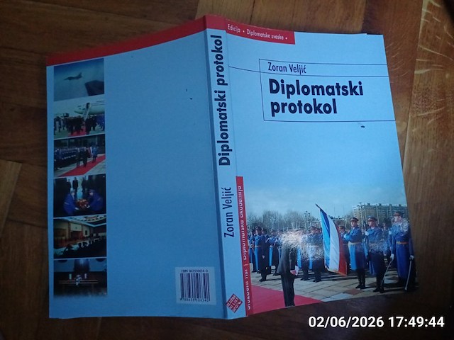 ZORAN VELJIĆ, DIPLOMATSKI PROTOKOL