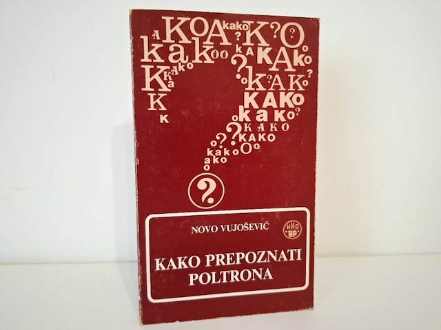 Kako prepoznati poltrona - Novo Vujošević