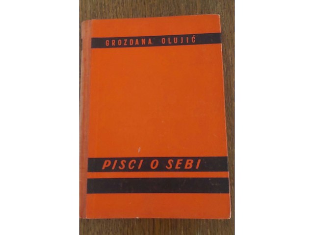 Pisci o sebi Grozdana Olujic