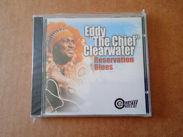 Eddy The Chief Clearwater - Reservation Blues, CD Nov