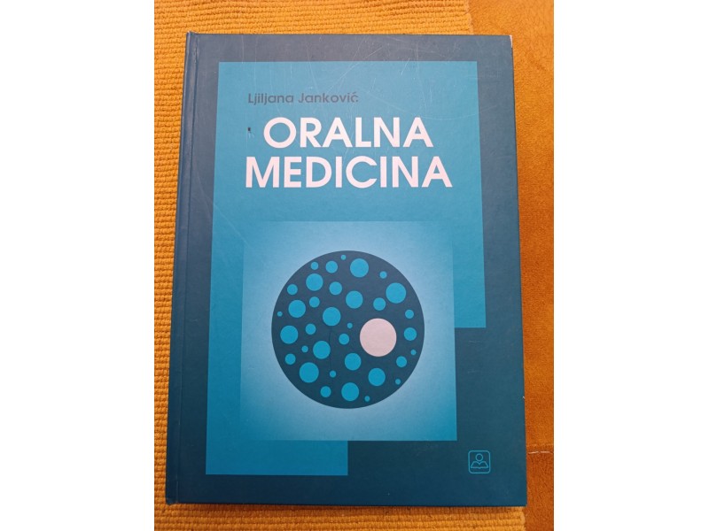 Oralna medicina, autor - Ljiljana Janković 2004