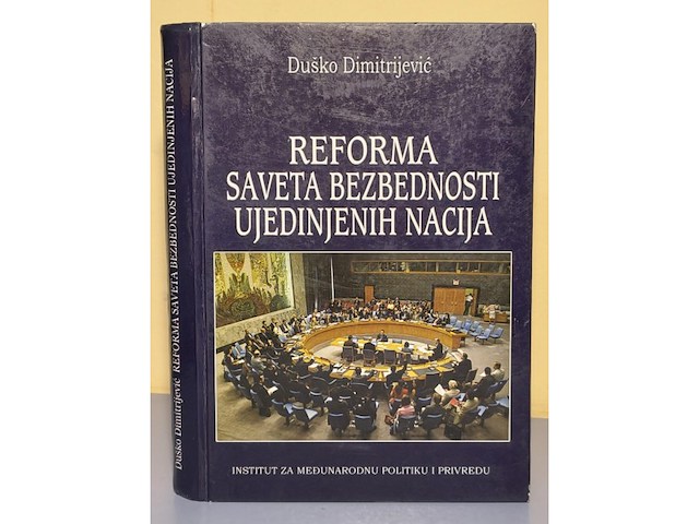 REFORMA SAVETA BEZBEDNOSTI UJEDINJENIH NACIJA