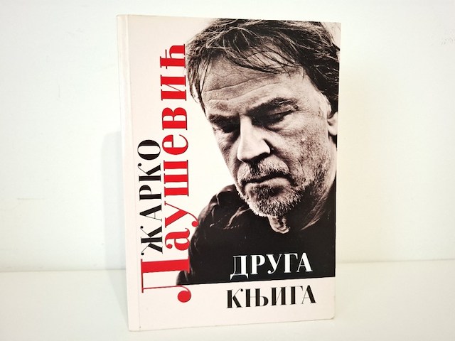 Druga knjiga dnevnik jedne robije - Žarko Laušević