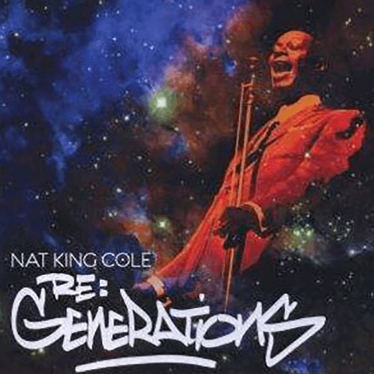 Nat King Cole – Re:Generations