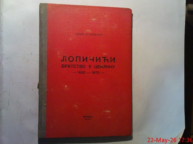 JANKO M. LOPICIC - LOPICICI - BRATSTVO U CEKLINU 1450 -