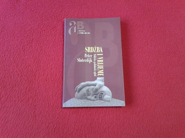 Peter Sloterdijk - Srdžba i vrijeme