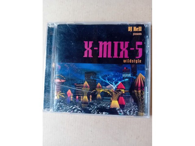 Dj Hell presents X-Mix-5wildstyle