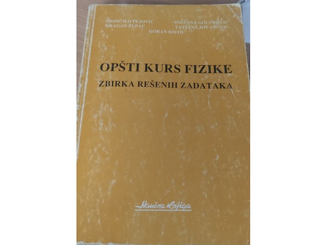 Opšti kurs fizike: zbirka rešenih zadataka