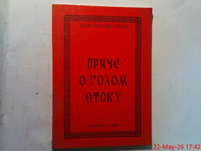 LAZAR BRAJOVIC STANAJ - PRICE O GOLOM OTOKU