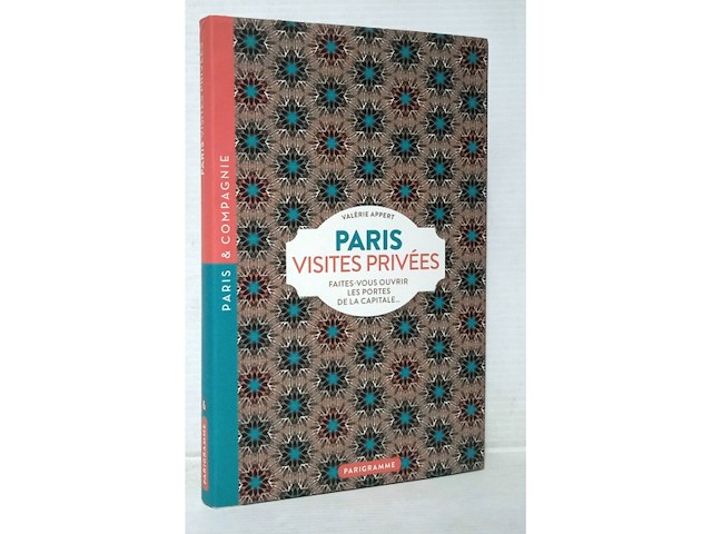 Paris, visites privées Hôtels particuliers, lieux de po