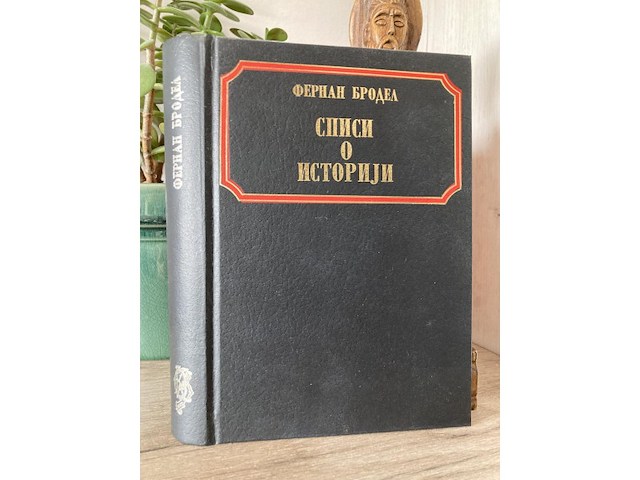 Fernan Brodel SPISI O ISTORIJI
