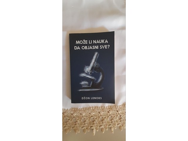 Može li nauka da objasni sve? - Džon Lenoks
