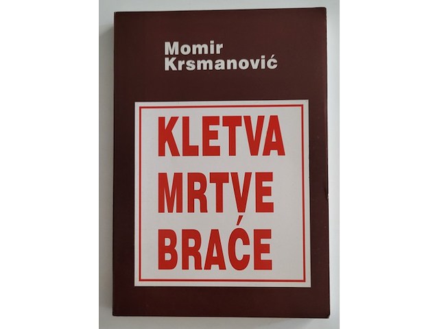 Kletva mrtve braće - Miomir Krsmanović