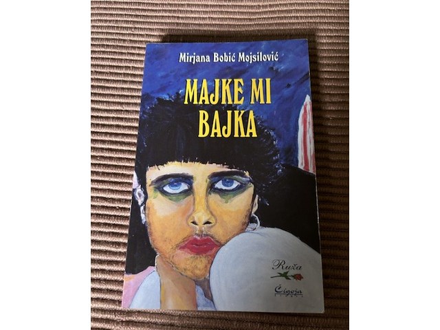 Majke mi bajka, Mirjana Bobić Mojsilović