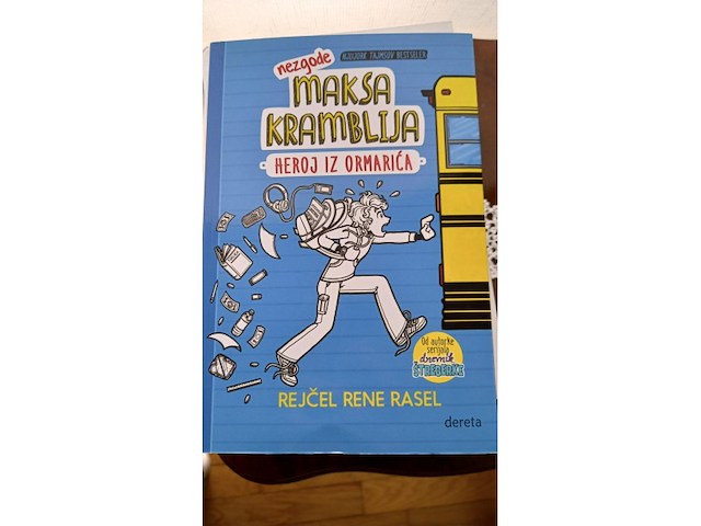 Nezgode Maksa Kramblija. HEROJ IZ ORMARIĆA. Rejčel Rene