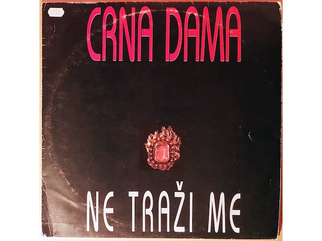 LP: CRNA DAMA - Ne traži me (1995) CG hard rock, VG+