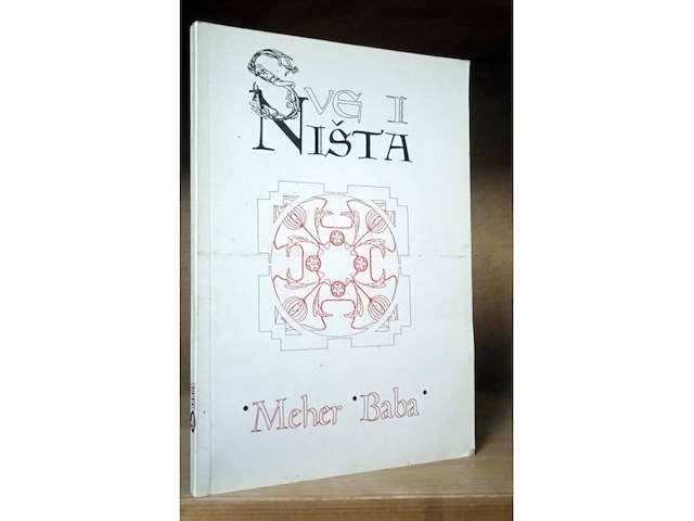 SVE I NIŠTA - Meher Baba