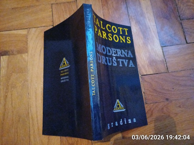 TALCOTT PARSONS, MODERNA DRUŠTVA
