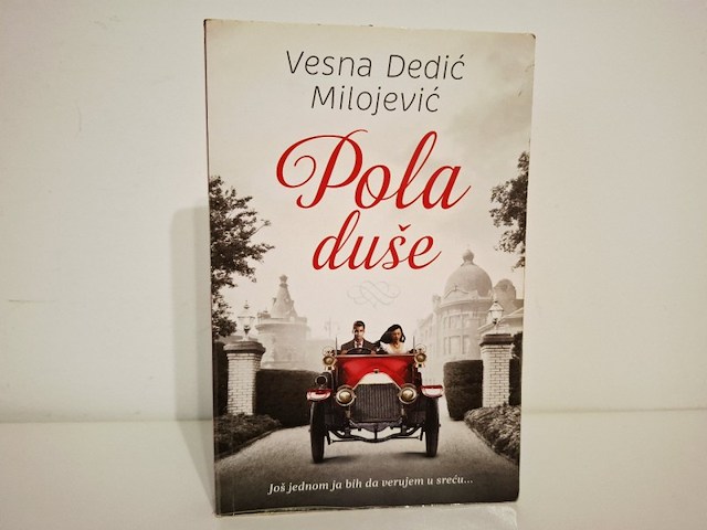 Pola duše  - Vesna Dedić Milojević