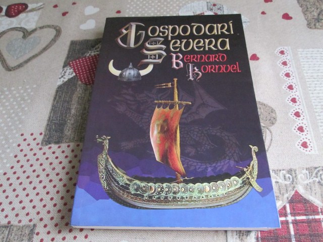 GOSPODARI SEVERA - Bernard Kornvel