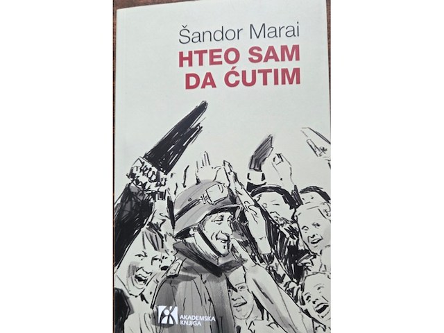 Hteo sam da čutim Šandor Marai