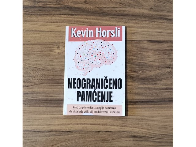 NEOGRANIČENO PAMĆENJE Kevin Horsli
