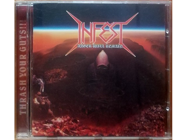 CD: INFEST - Anger Will Remain (2007) NOV, NIKAD PUŠTEN
