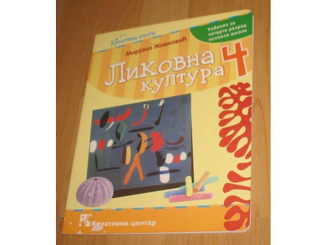 4. LIKOVNA KULTURA 4 KREATIVNI CENTAR LIKOVNO