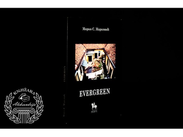 EVERGREEN - Mirko Marković
