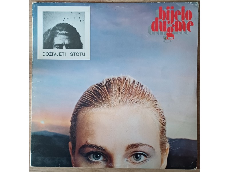 Bijelo Dugme - Dozivjeti Stotu