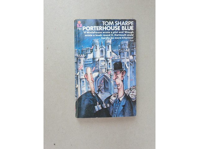 Porterhouse Blue - Tom Sharpe