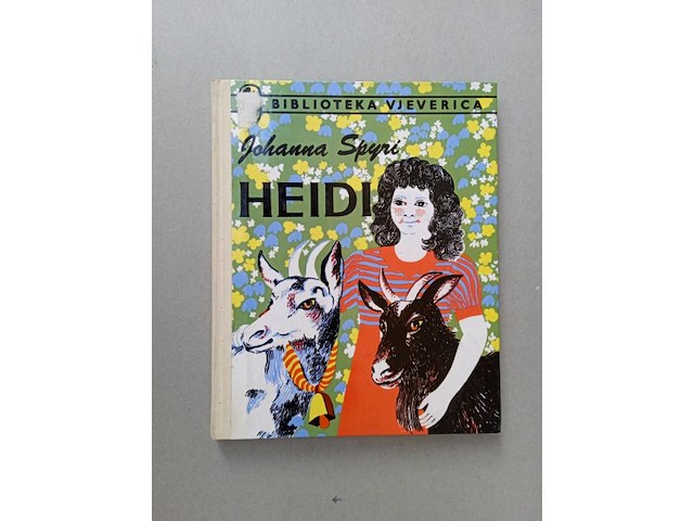 Haidi / Hajdi - Johanna Spyri, Johana Spiri, Retko !!!