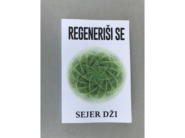 Regeneriši se - Sejer Dži