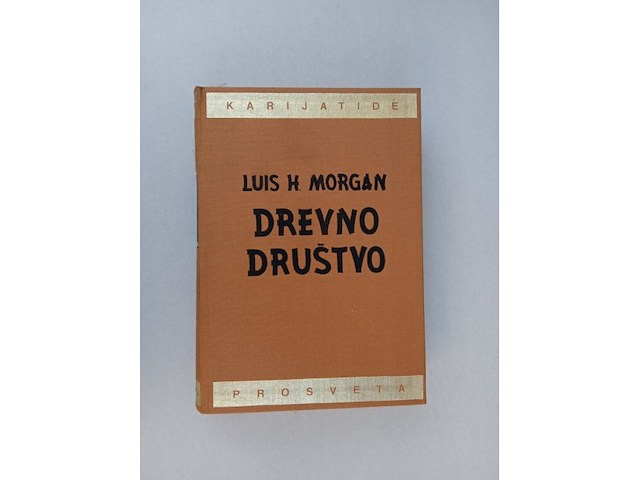 Drevno društvo - Luis H. Morgan, Karijatide