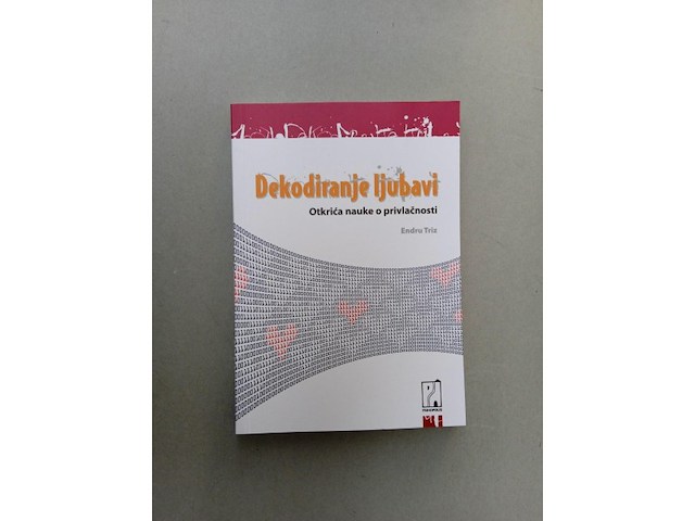 Dekodiranje ljubavi - Endru Triz