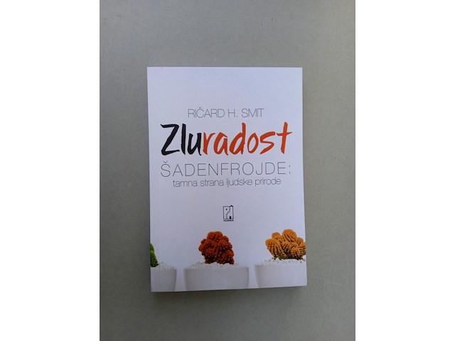 Zluradost - Ričard H. Smit