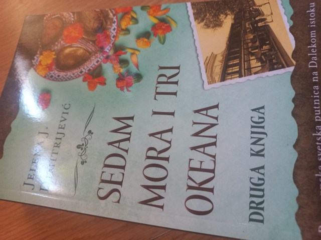 Sedam mora i tri okeana – druga knjiga