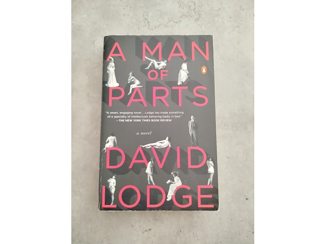 David Lodge - A Man of Parts: A Novel